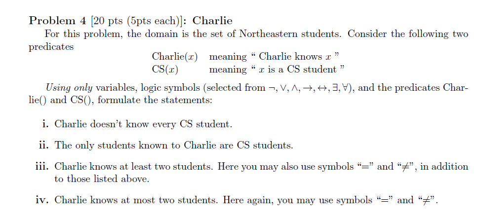 Problem 4[20pts(5pts each )] : Charlie For this | Chegg.com