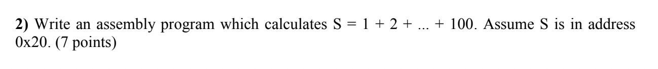 Solved 2 Write An Assembly Program Which Calculates S 1 
