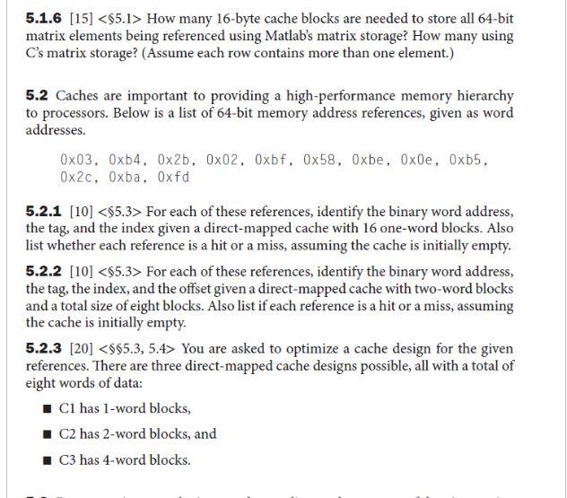 Solved 5.1.6 [15] How many 16 -byte cache blocks are | Chegg.com