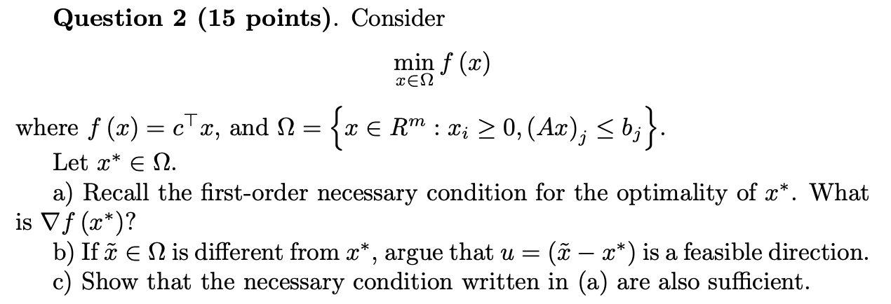 Solved Question 2 (15 ﻿points). ﻿ConsiderminxinΩf(x)where | Chegg.com