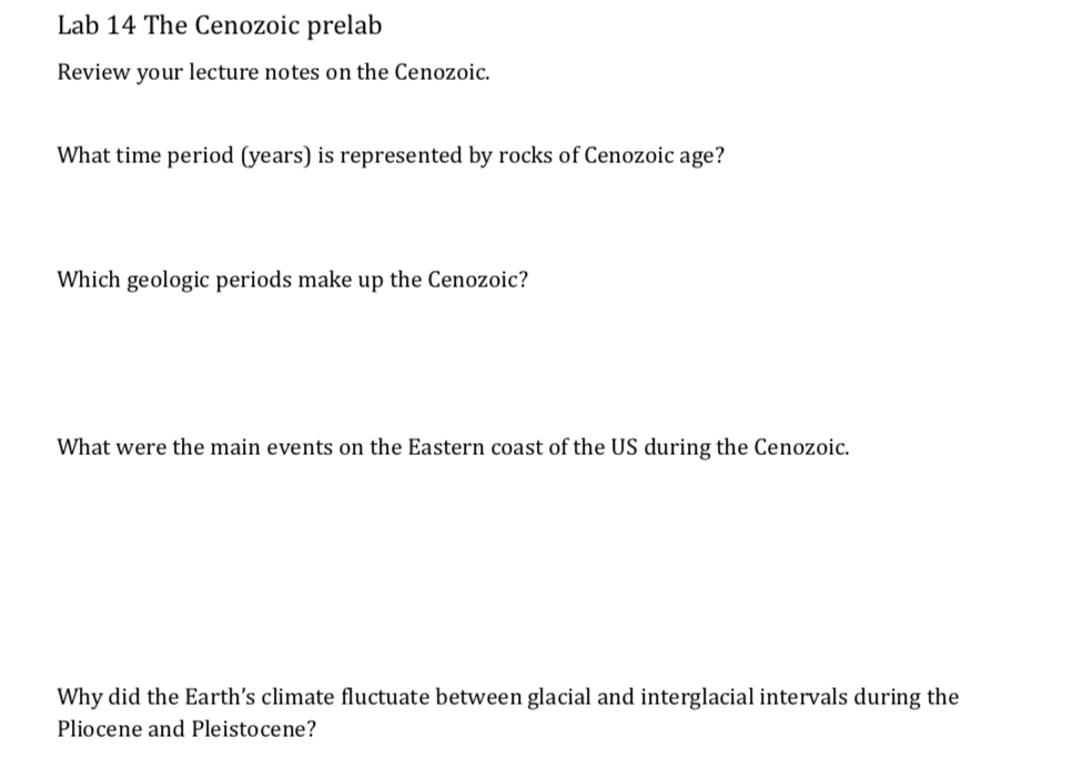 Solved Lab 14 The Cenozoic prelab Review your lecture notes | Chegg.com