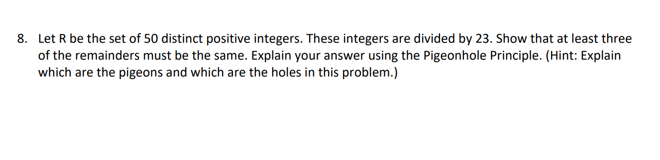 Solved 8. Let R be the set of 50 distinct positive integers. | Chegg.com