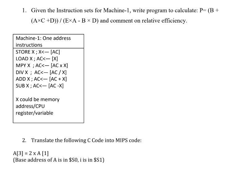 Solved 1. Given the Instruction sets for Machine-1, write | Chegg.com