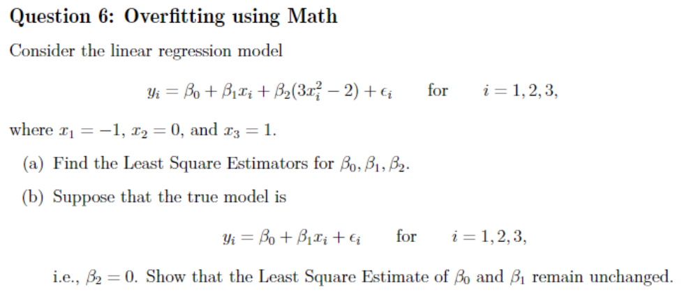 Solved Question 6: Overfitting using Math Consider the | Chegg.com