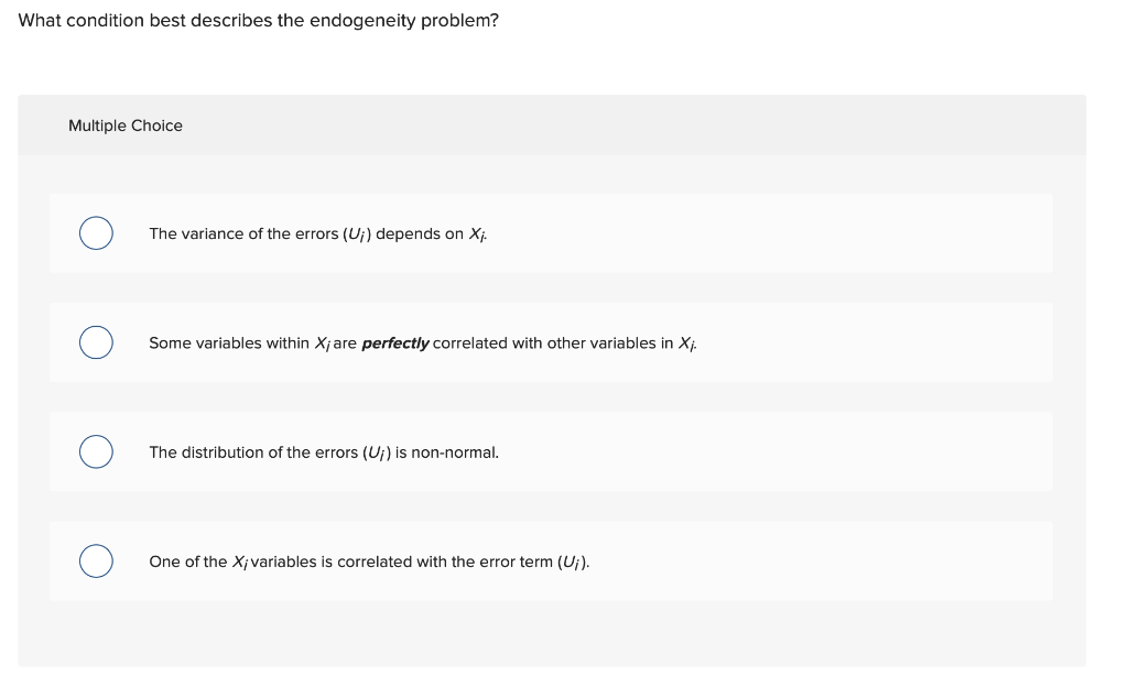 Solved What condition best describes the endogeneity | Chegg.com