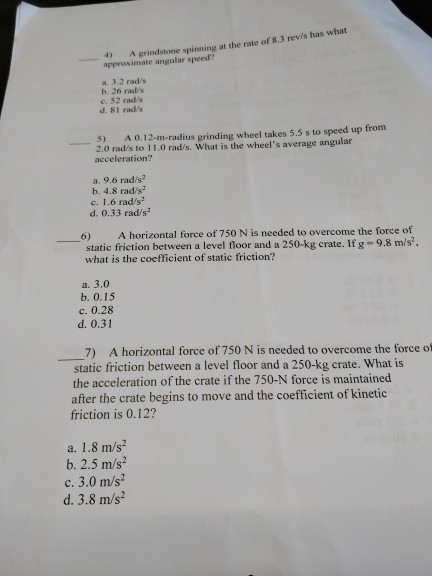Solved A grindstone spinning at the rate of 8.3 rev's has | Chegg.com