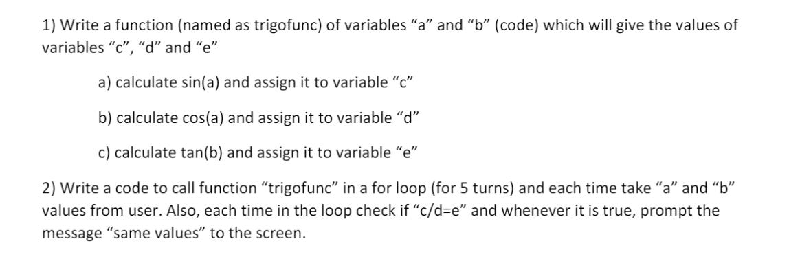 Solved 1) Write a function (named as trigofunc) of variables | Chegg.com