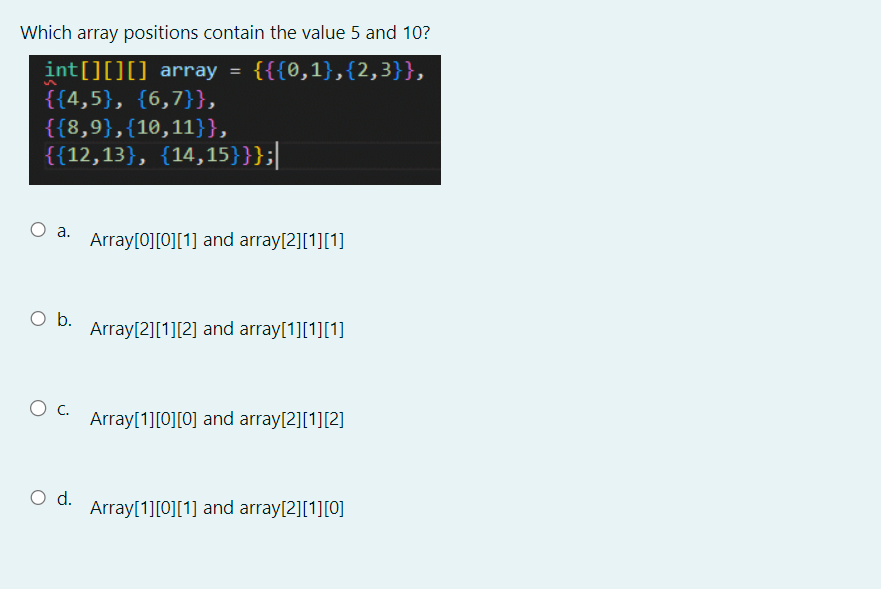 Solved Which Array Positions Contain The Value 5 And 10