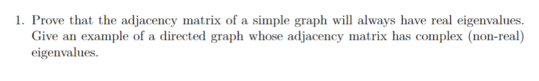 Solved 1. Prove that the adjacency matrix of a simple graph | Chegg.com