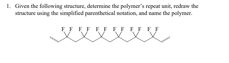 Solved 1. Given the following structure, determine the | Chegg.com