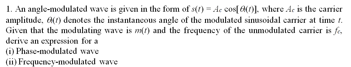 Solved = 1. An angle-modulated wave is given in the form of | Chegg.com