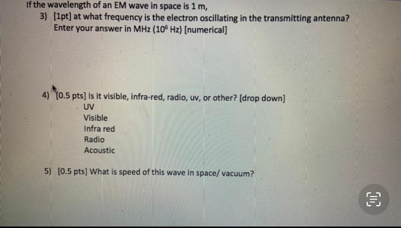 Solved If the wavelength of an EM wave in space is 1 m, 3) | Chegg.com