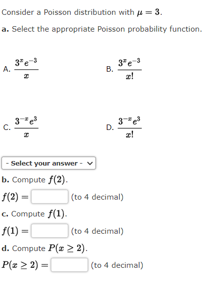 Solved Consider a Poisson distribution with μ=3. a. Select | Chegg.com