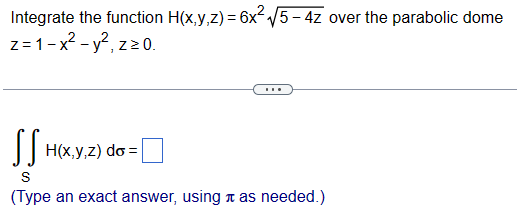 Solved Integrate the function H(x,y,z)=6x25−4z over the | Chegg.com