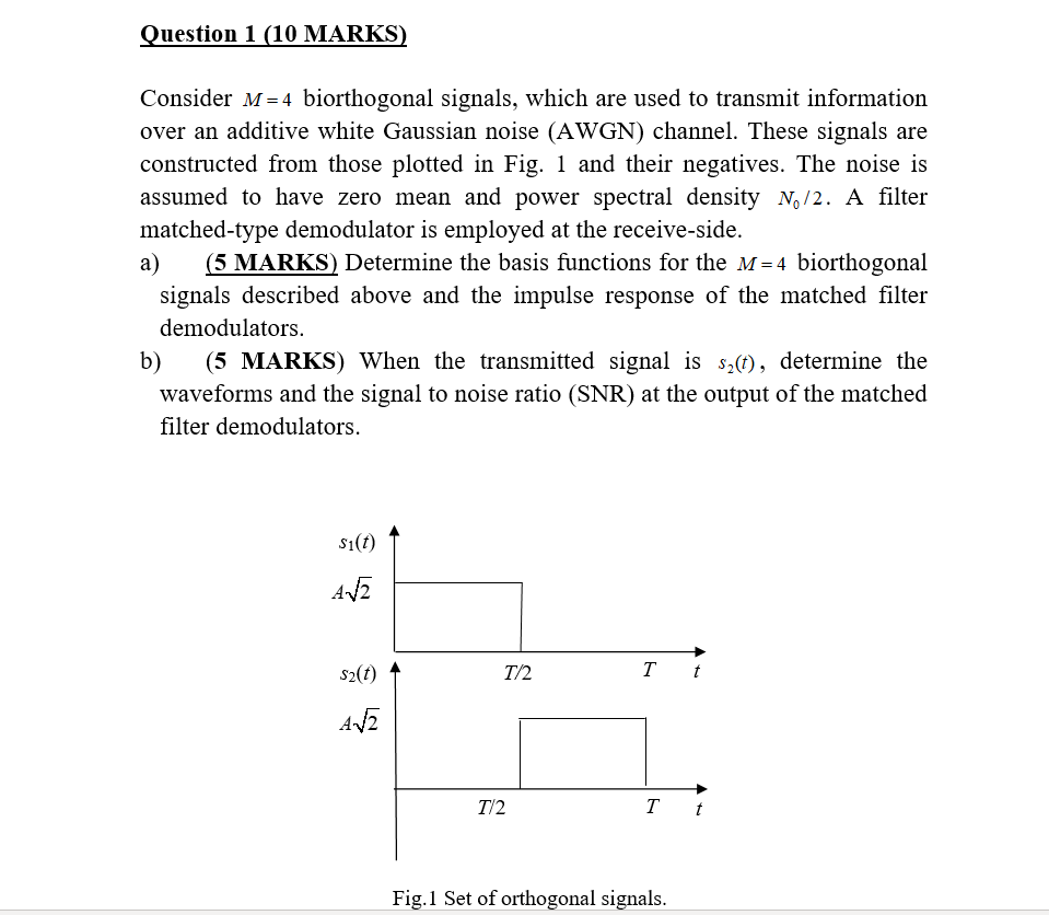 Question 1 (10 MARKS) Consider M=4 biorthogonal | Chegg.com