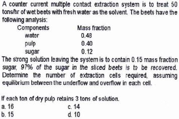 Solved A counter current multiple contact extraction system | Chegg.com