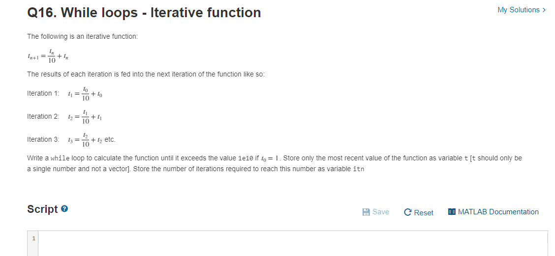Solved My Solutions Q16. While loops - Iterative function | Chegg.com
