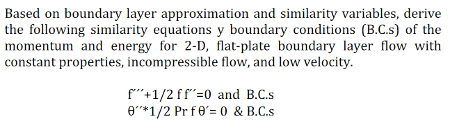 Solved Based on boundary layer approximation and similarity | Chegg.com