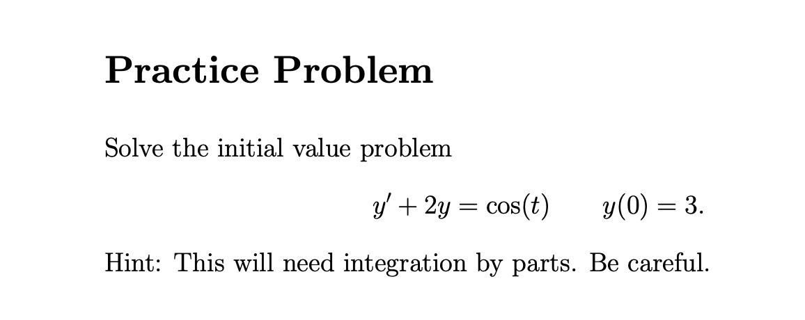 Solved Practice Problem Solve the initial value problem | Chegg.com