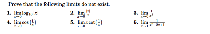 Solved Prove that the following limits do not exist. 1. | Chegg.com