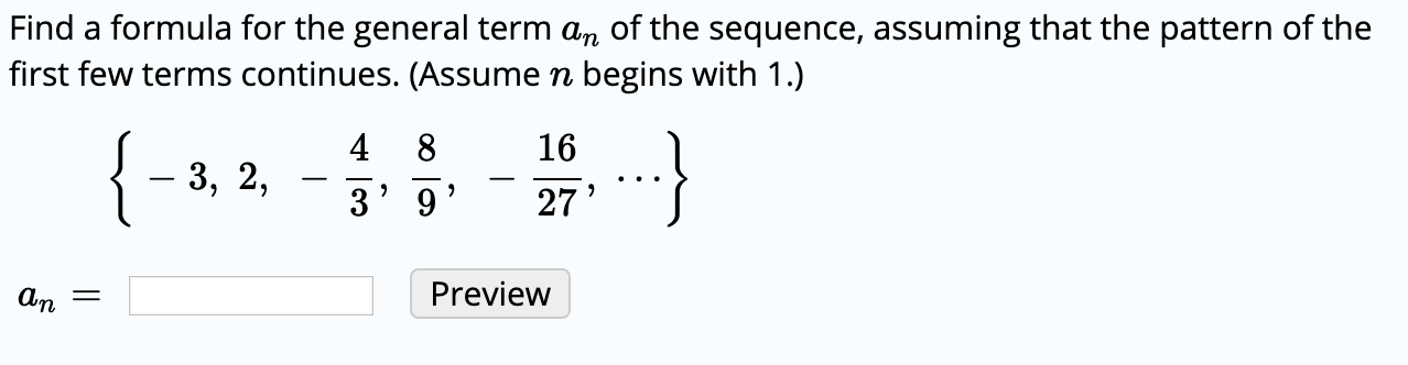Solved Find a formula for the general term an of the | Chegg.com