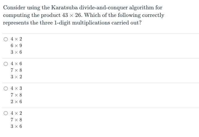 Solved Consider using the Karatsuba divide-and-conquer | Chegg.com