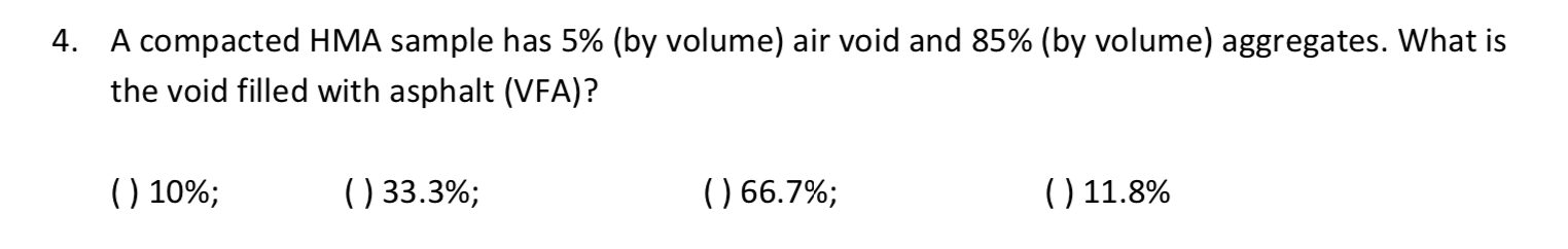 Solved 4. A compacted HMA sample has 5% (by volume) air void | Chegg.com