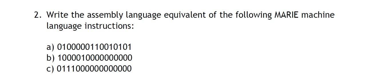 Solved 2. Write the assembly language equivalent of the | Chegg.com