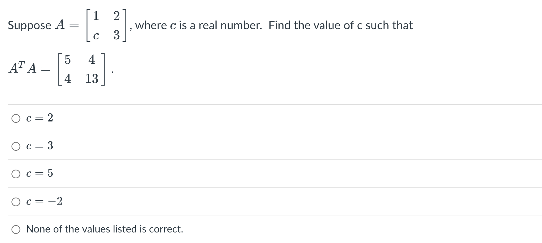 Solved Suppose A is a 4×2 matrix, B is a 5×4 matrix, and C | Chegg.com
