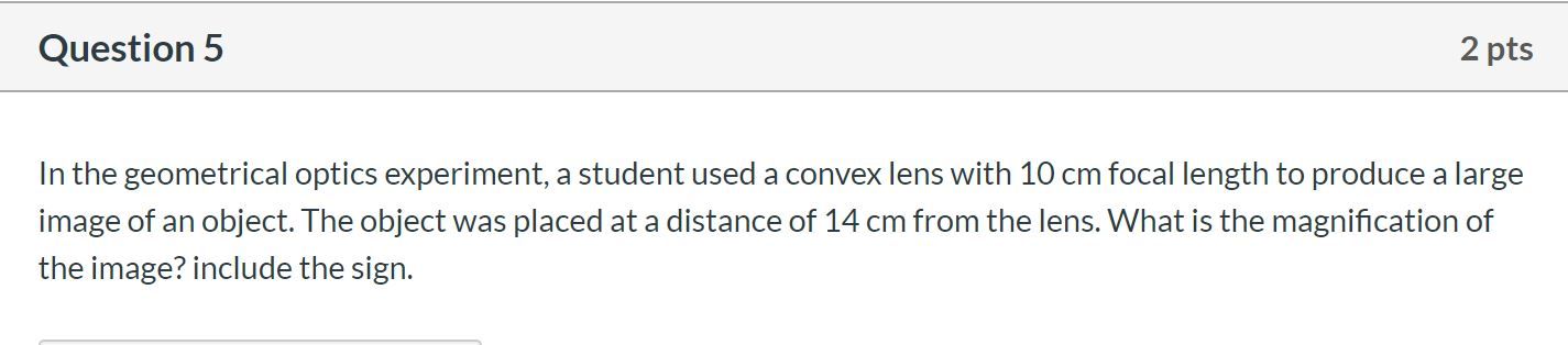 Solved Question 5 2 pts In the geometrical optics | Chegg.com