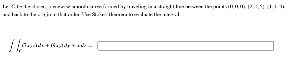 Solved Let C be the closed, piecewise smooth curve formed by | Chegg.com