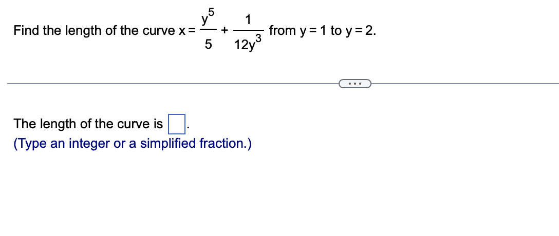 Solved Find the length of the curve x=5y5+12y31 from y=1 to | Chegg.com