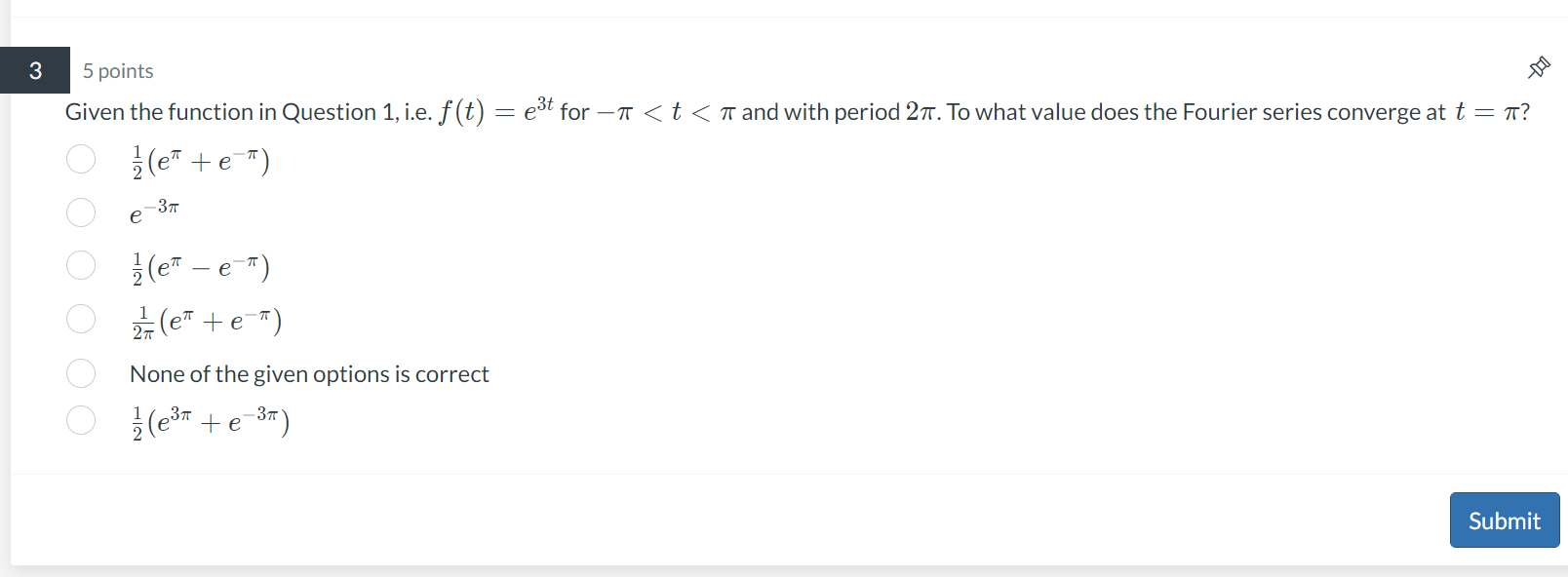 Solved Given the function in Question 1, i.e. f(t)=e3t for | Chegg.com