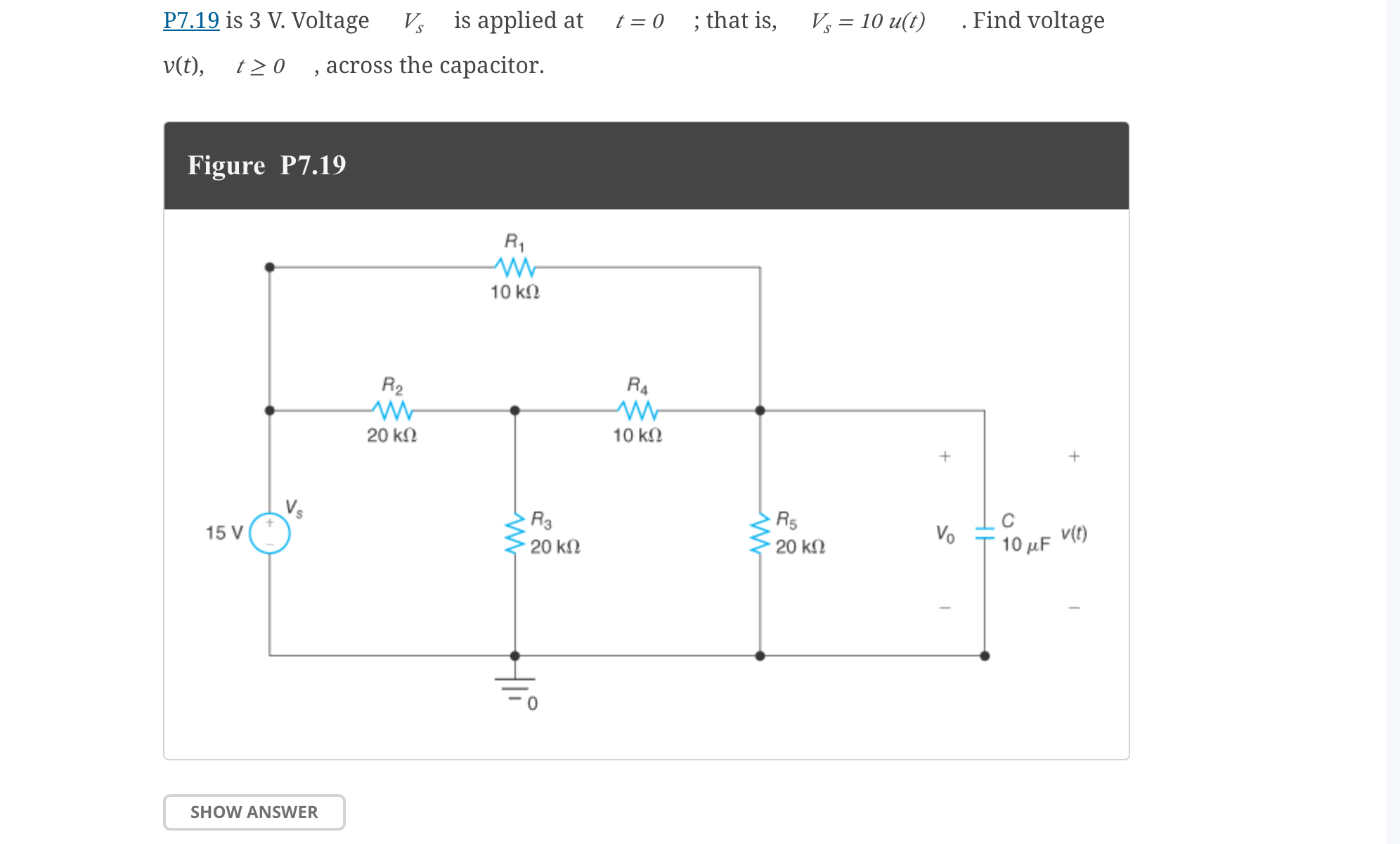 Solved P7.19 is 3 V . ﻿Voltage ,Vs is ﻿applied at t=0; that | Chegg.com