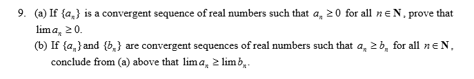 Solved 9. (a) If {an} is a convergent sequence of real | Chegg.com