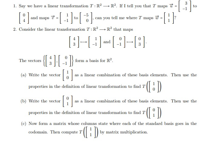 Solved eo 1. Say we have a linear transformation T:R2 R2. If | Chegg.com