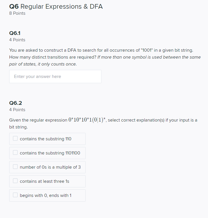Solved Q6 Regular Expressions & DFA 8 Points Q6.1 4 Points | Chegg.com Solved Q6 Regular Expressions & DFA 8 Points Q6.1 4 Points | Chegg.com