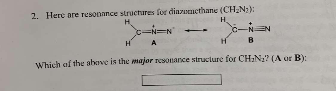 Solved 2. Here are resonance structures for diazomethane | Chegg.com