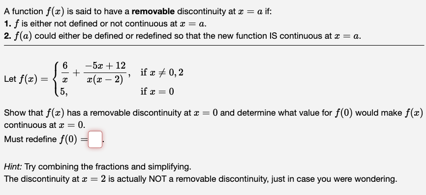 Solved A function f(x) is said to have a removable | Chegg.com