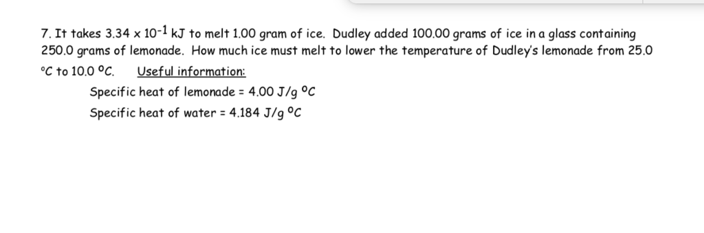 Solved 7. It takes 3.34 x 10-1kJ to melt 1.00 gram of ice. | Chegg.com