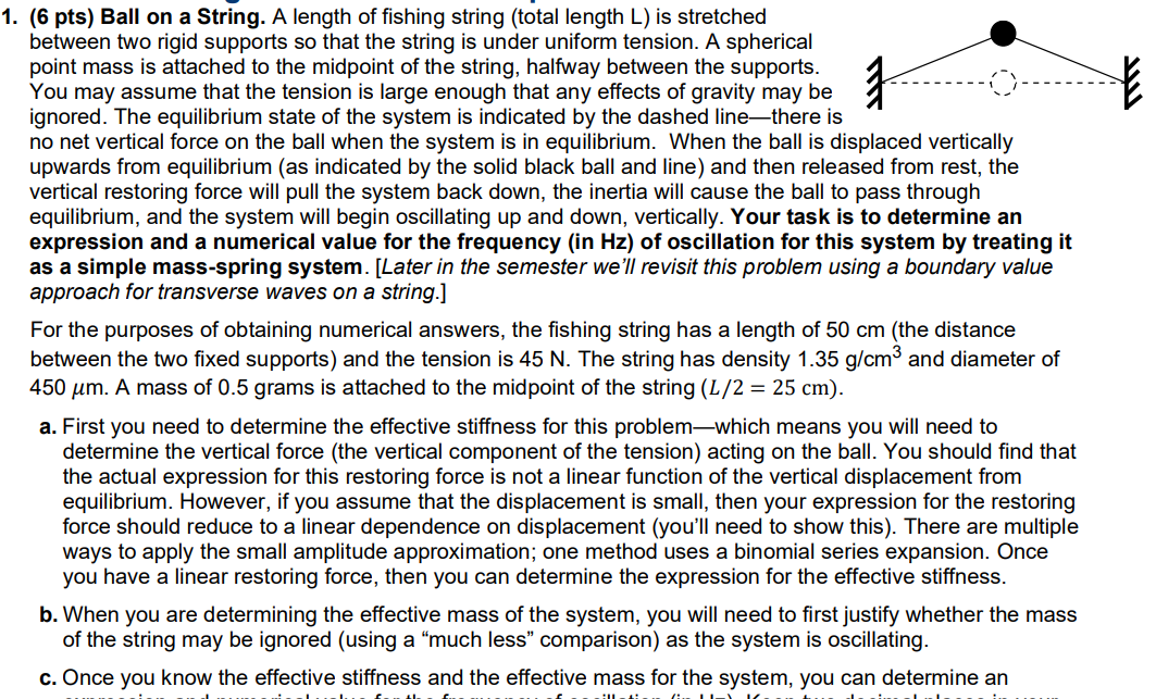Solved 1. (6 pts) Ball on a String. A length of fishing | Chegg.com