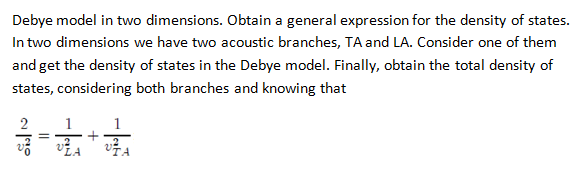 Solved Debye model in two dimensions. Obtain a general | Chegg.com