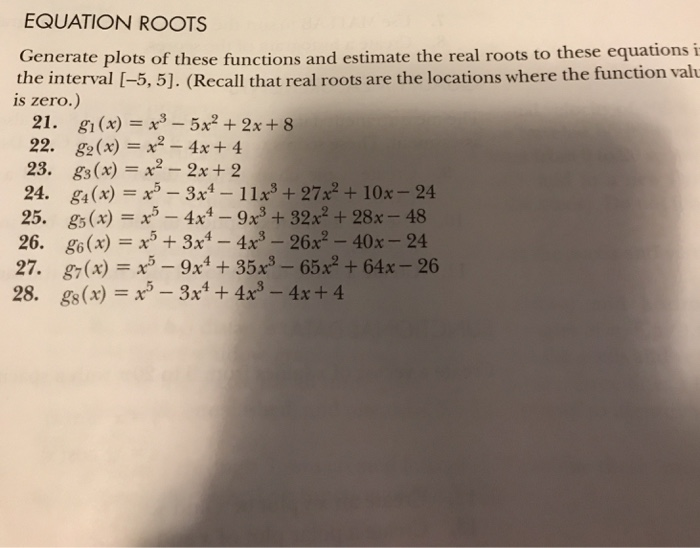 Solved EQUATION ROOTS Generate plots of these functions and | Chegg.com
