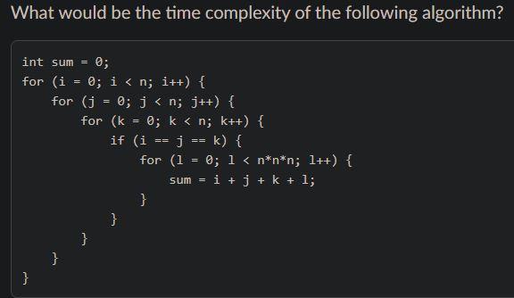 Solved Θ(n^4 logn) Θ(n^4) Θ(n^3) O(n^3) Please provide an | Chegg.com
