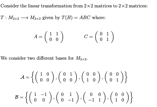 Solved Consider the linear transformation from 2x2 matrices | Chegg.com