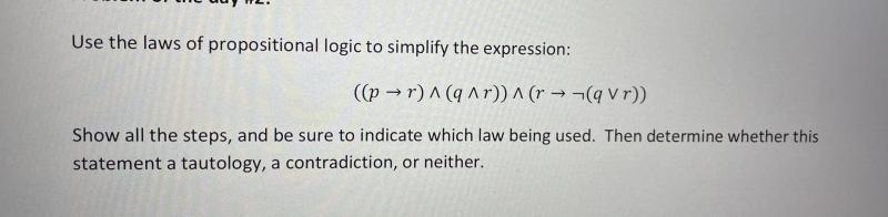 Solved Use the laws of propositional logic to simplify the | Chegg.com