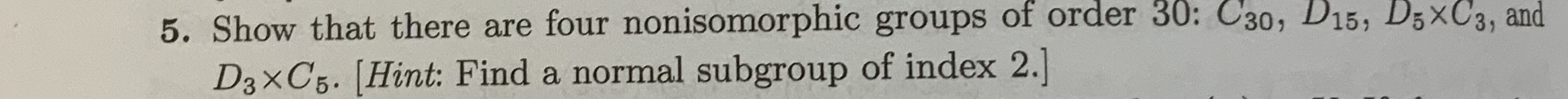 Solved Show that there are four nonisomorphic groups of | Chegg.com