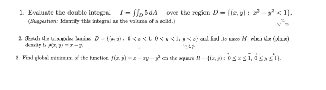 Solved 1. Evaluate the double integral I=∬D5dA over the | Chegg.com