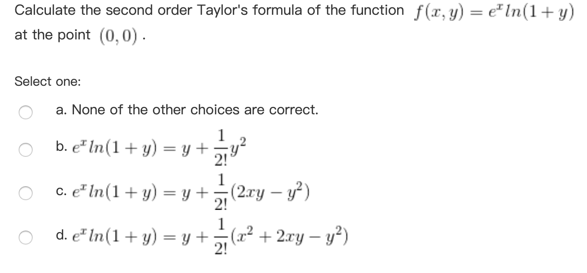 Solved Calculate the second order Taylor's formula of the | Chegg.com