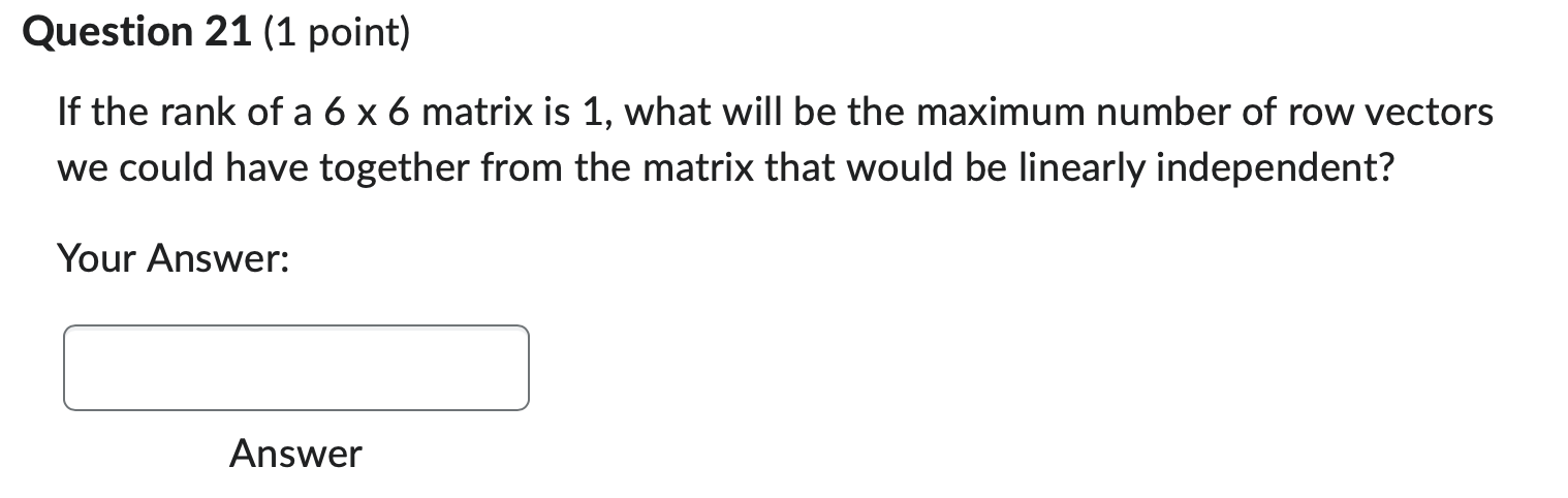 Solved If the rank of a 6×6 matrix is 1 , what will be the | Chegg.com